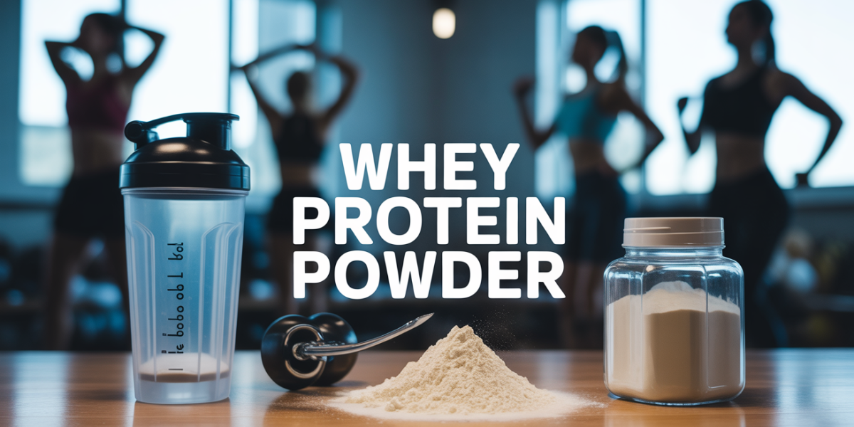 Protéine et whey powder : le guide essentiel pour bien choisir